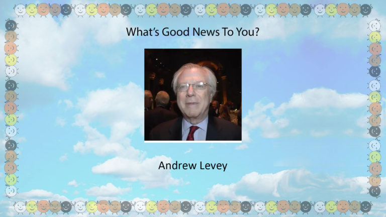 What's good news to Andrew Levey? - Good News!
